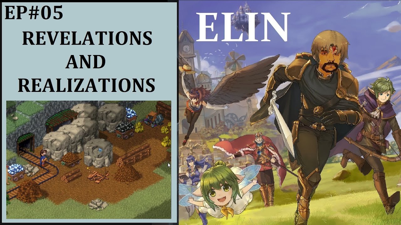 Revelations and Realizations - Elin EP#05 - YouTube