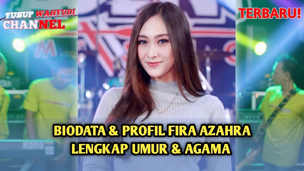 Biodata Dan Profil Fira Azahra Lengkap Dengan Umur Dan Agama TERBARU ...