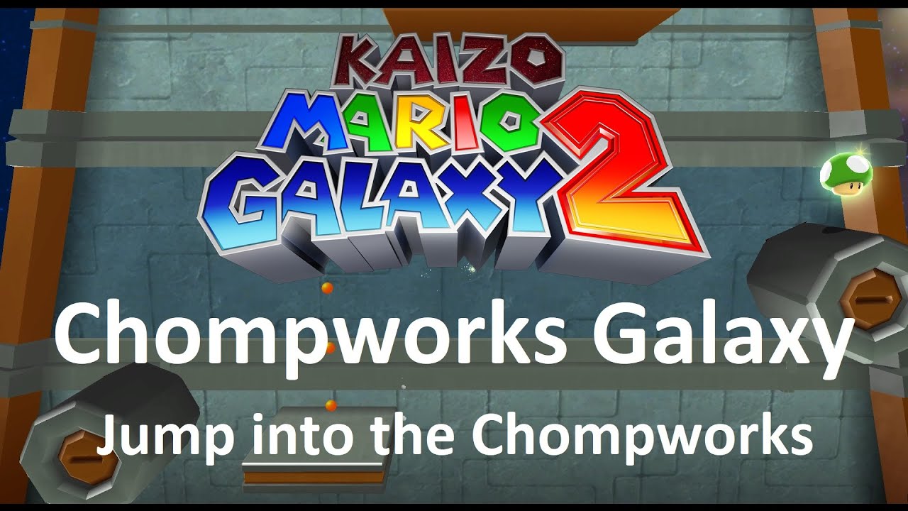 Kaizo Mario Galaxy 2 | Chompworks Galaxy – Jump into the Chompworks ...