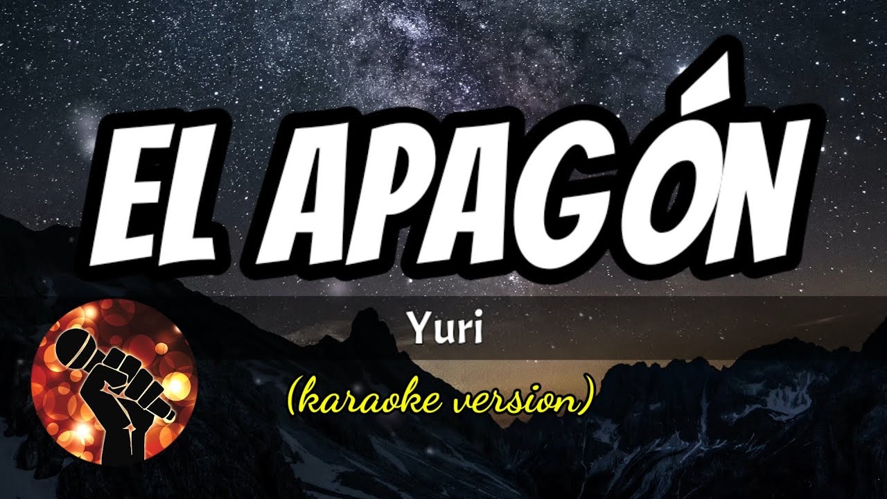 El Apagón - Yuri (karaoke version) - YouTube Music
