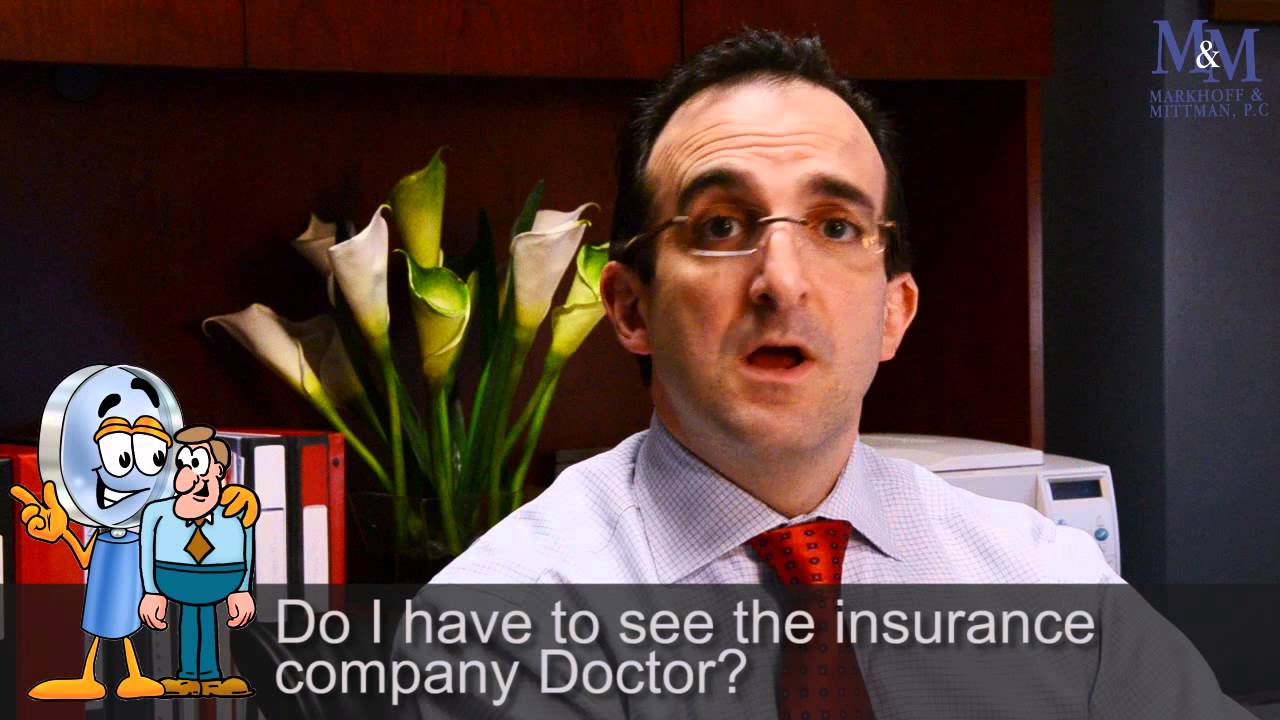 Do I Have to see the Insurance Company Doctor? - YouTube