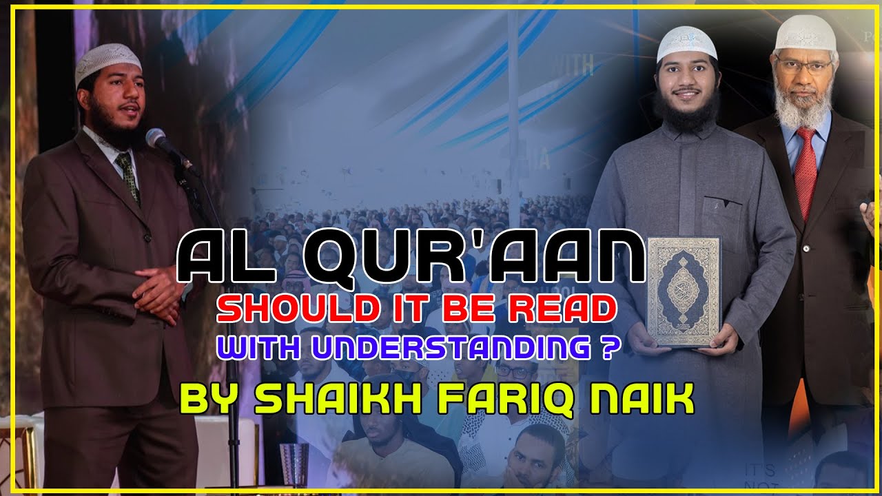Al Qur'aan Should it be Read With Understanding ? || By Shaikh Fariq ...