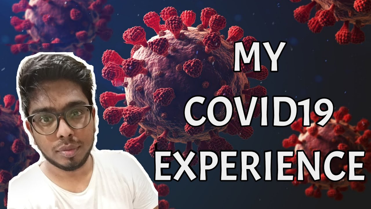 My COVID-19 Experience | Life Lesson Learned | Nothing is Permanent in ...