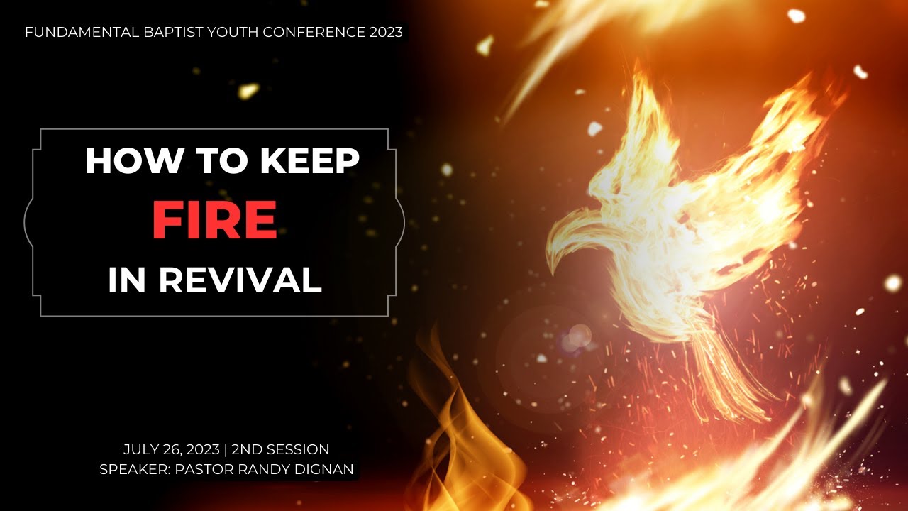 How to Keep Fire in Revival | Pastor Randy Dignan - YouTube
