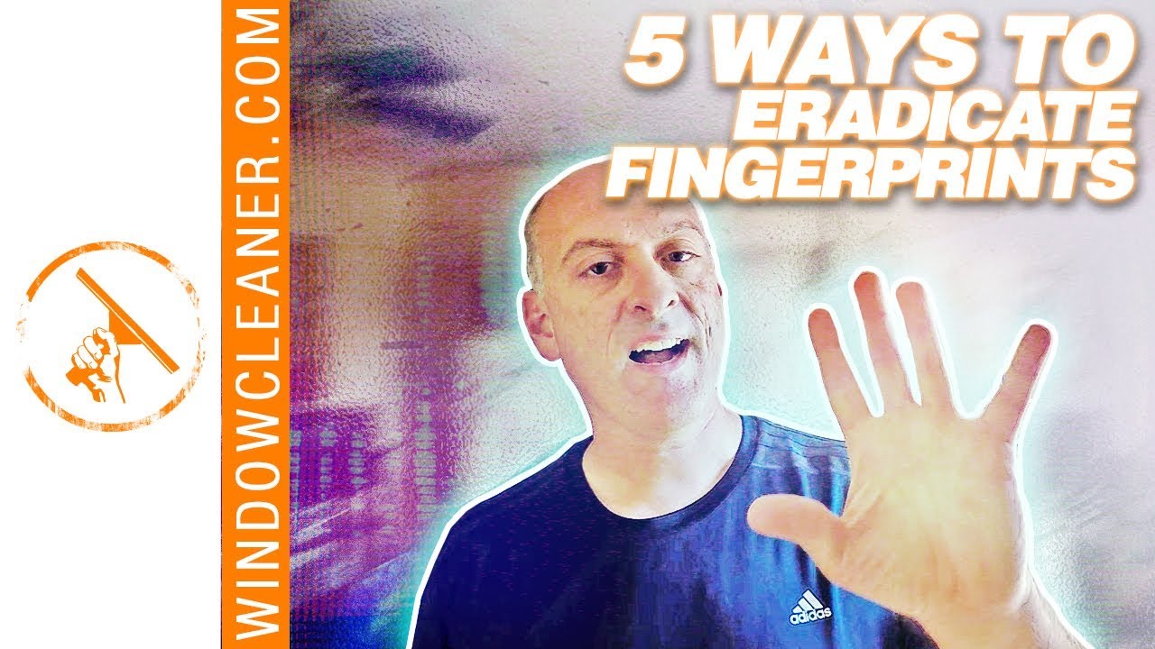 5 Ways to Easily Eradicate Greasy Fingerprints - YouTube