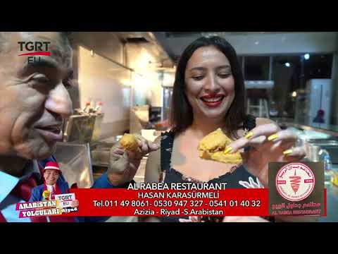 Arabistan Yolcuları (Riyad) Al Rabea Restaurant (Azizia)2.Bölüm  - Hasan Karasürmeli