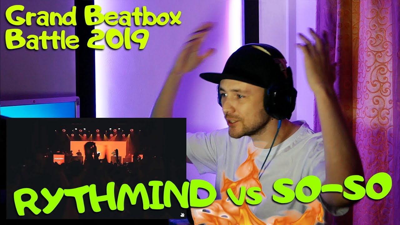 REACTION to RYTHMIND vs SO-SO | Grand Beatbox Battle 2019 | LOOPSTATION ...