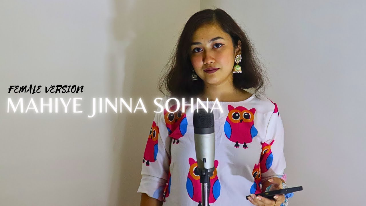 Mahiye Jinna Sohna ( Female Version ) | Darshan Raval | Youngveer ...