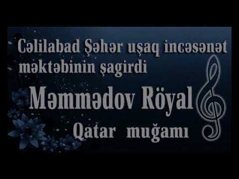 Royal Memmedov qatar mugami
