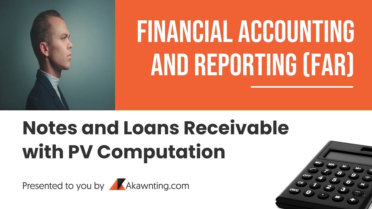Notes and Loans Receivable Part II (Comprehensive 2020 Guide) - YouTube