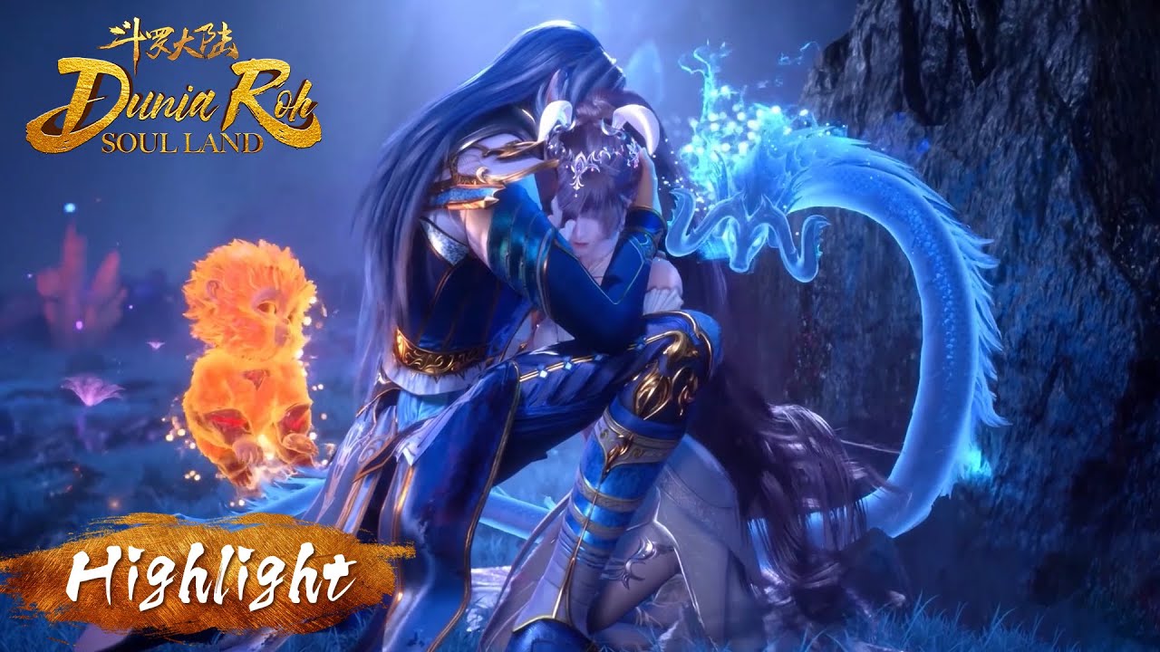 Soul Land (Dunia Roh) | Highlight EP214 Kita Akan Bersama Untuk ...