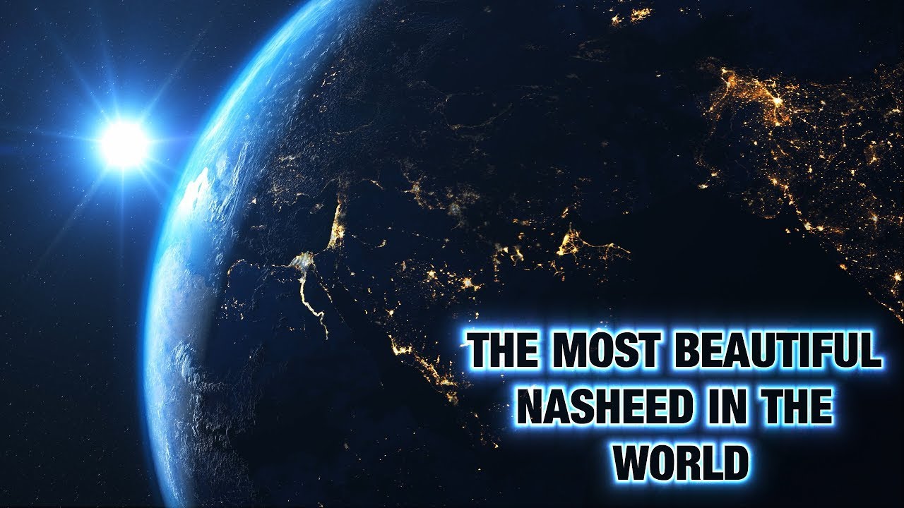The most beautiful nasheed in the world ️ - YouTube