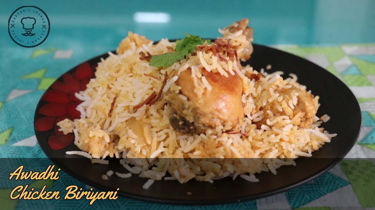 Awadhi Chicken Biryani | Best Lucknowi Biryani | Step by step with Pro ...