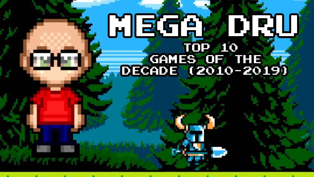 Top 10 Games of the Decade (2010-2019) - Mega Dru #top10 #gaming - YouTube
