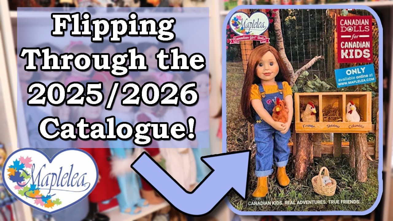 Flipping Through the Maplelea Catalogue for 2025/2026! - My Thoughts on ...