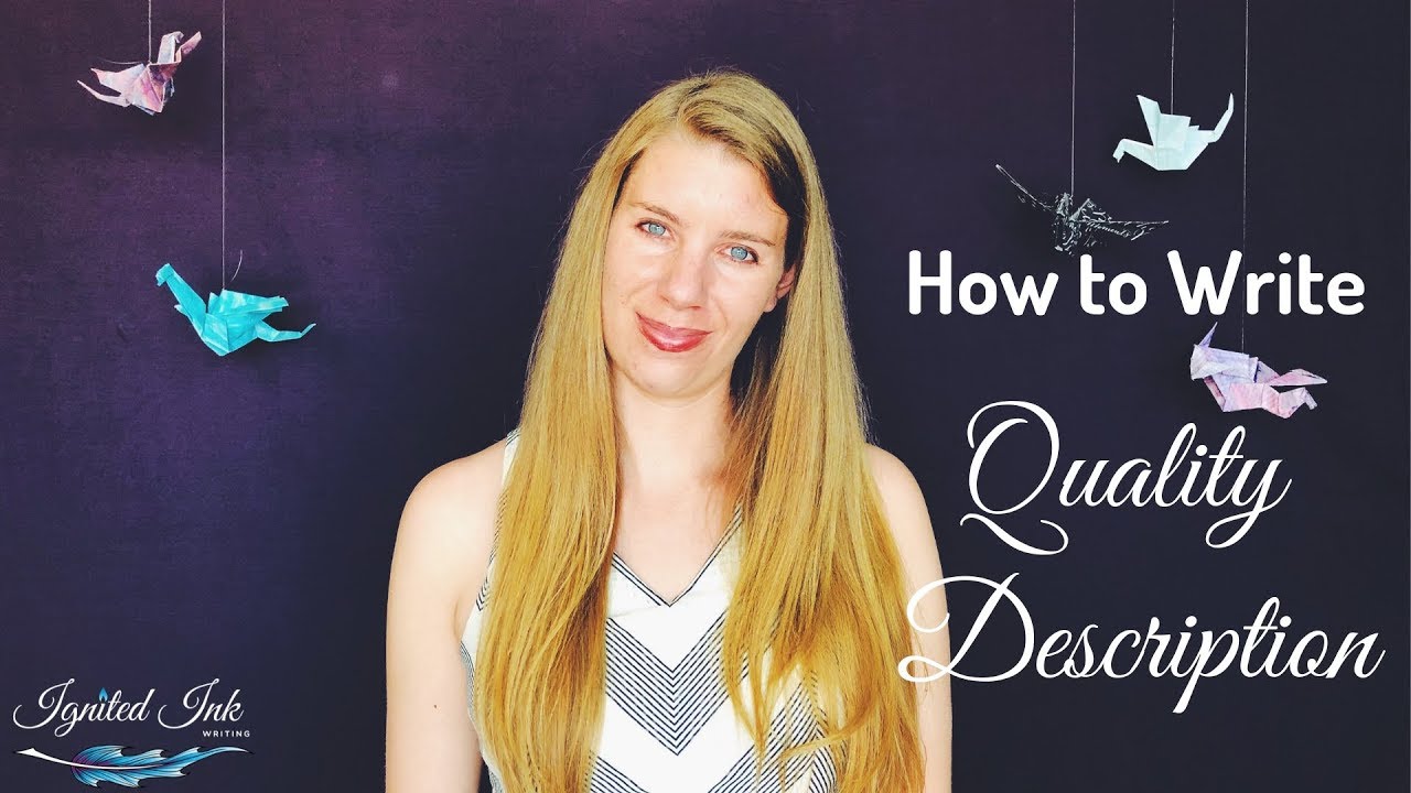 The Purpose of Quality Description in Creative Writing - YouTube