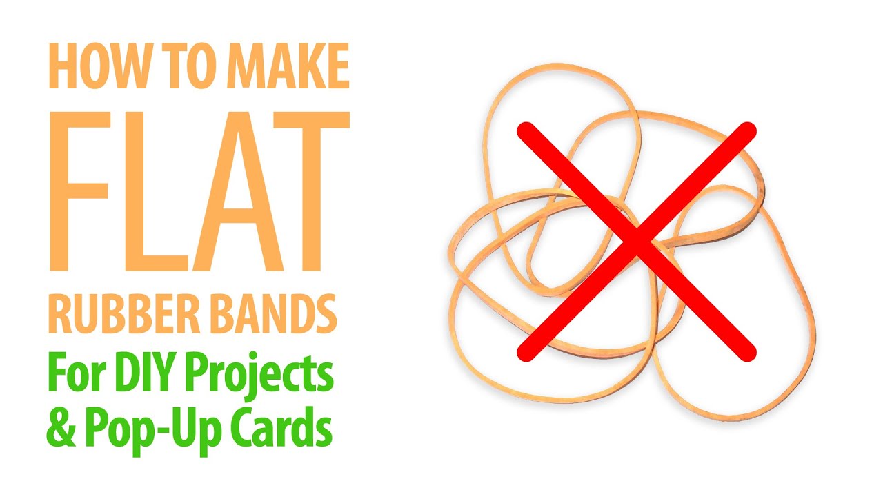 How to make flat rubber bands - Easy DIY for pop-up cards and other ...
