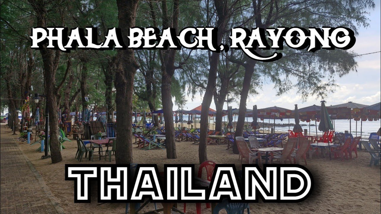 PHALA BEACH, RAYONG , RAYONG . BEAUTIFULL PLACE TO VISIT - YouTube