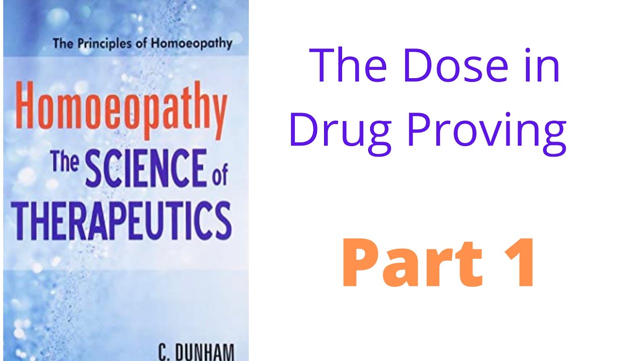 The Dose in Drug Proving Carroll Dunham Part 1 - YouTube