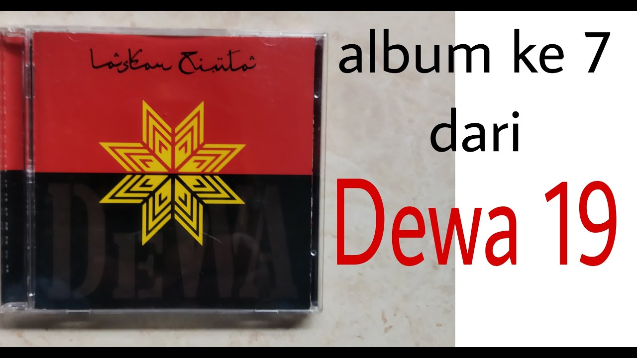 Dewa 19 album Laskar Cinta - YouTube