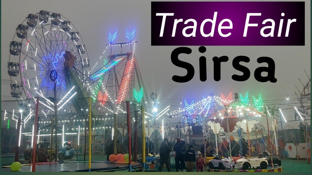 trade fair sirsa !! trade fair 2021 !! trade fair vlog by naren jangra ...
