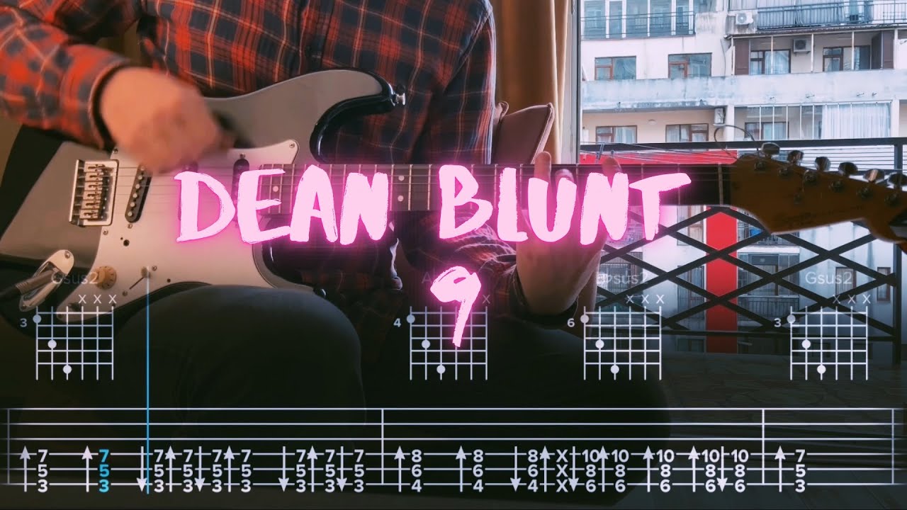 9 Dean Blunt Сover / Guitar Tab / Lesson / Tutorial - YouTube