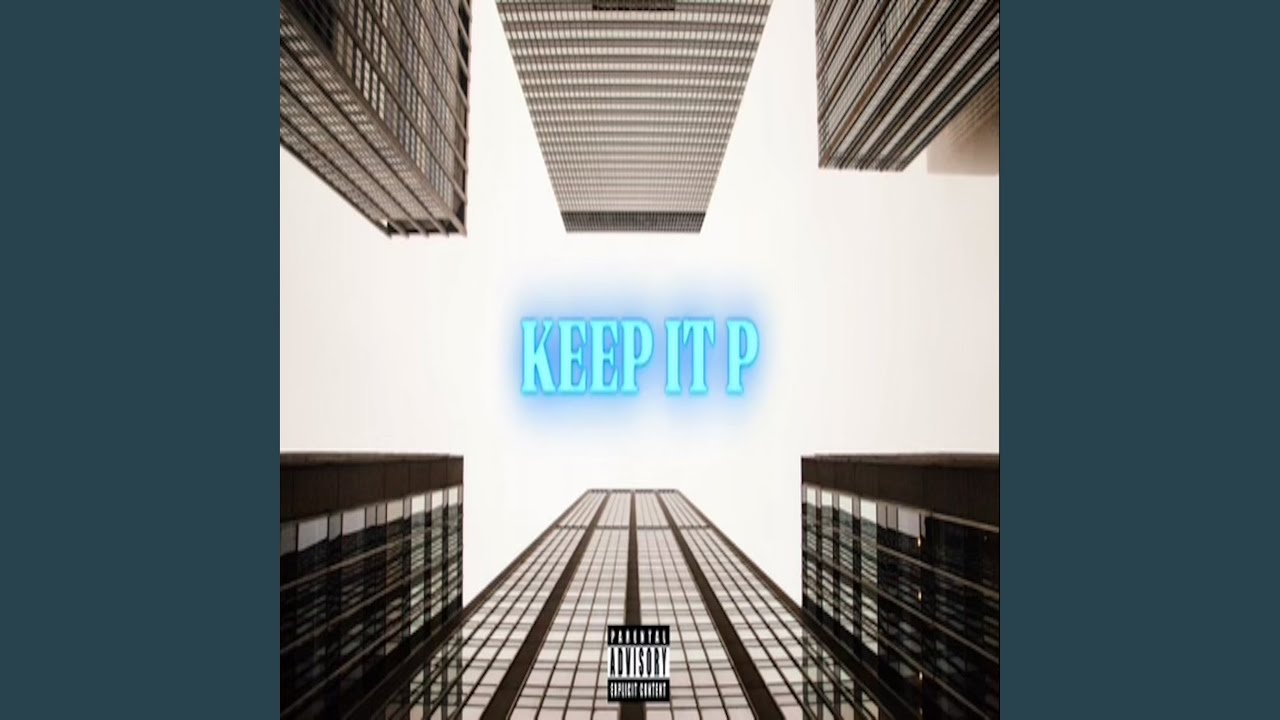 KEEP IT P (feat. KE) - YouTube