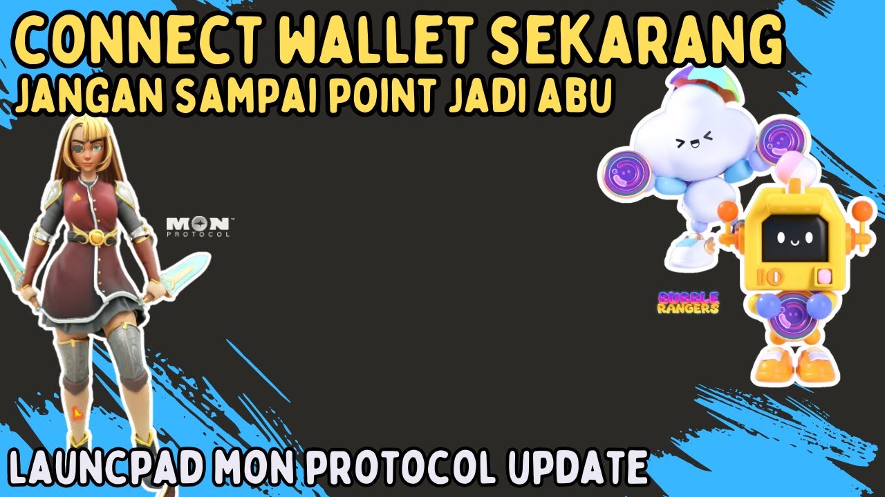 Connect Wallet, Status Reward Bubble Ranger dan Launchpad Mon Protocol | Sesepuh NFT - YouTube