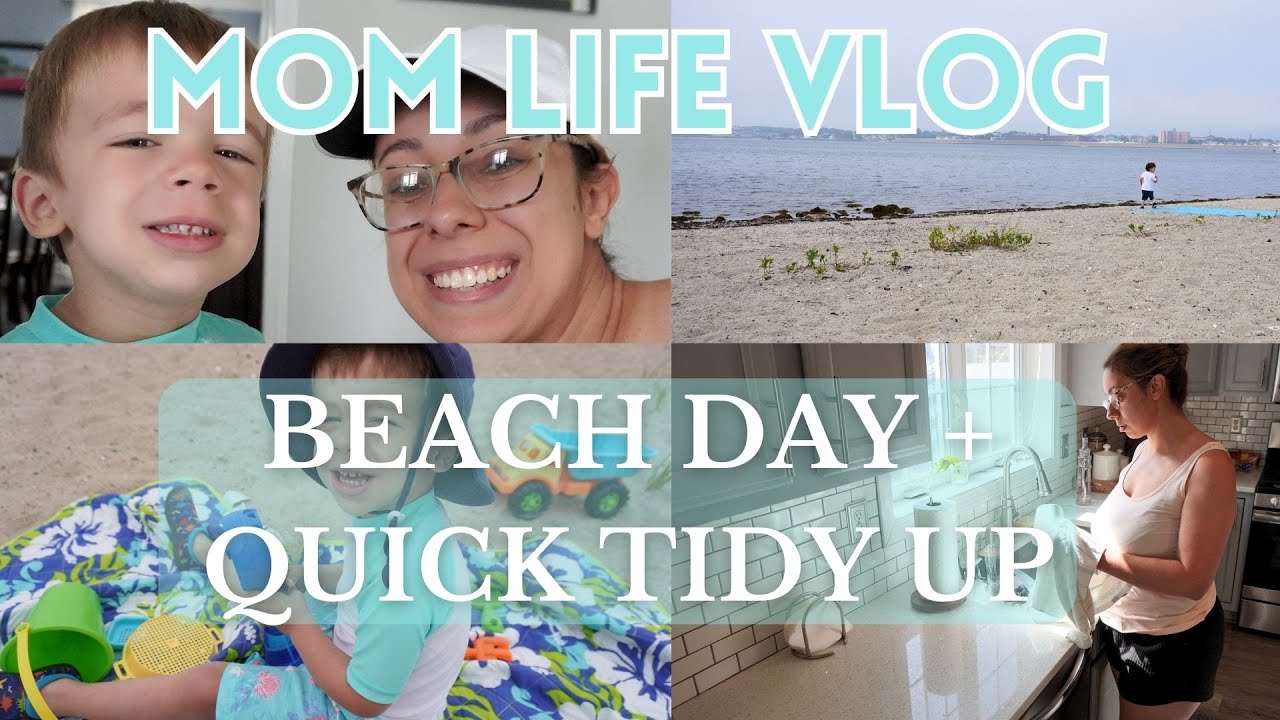 MOM LIFE BEACH DAY VLOG| QUICK TIDY MOTIVATION| BEACH DAY IDEAS - YouTube
