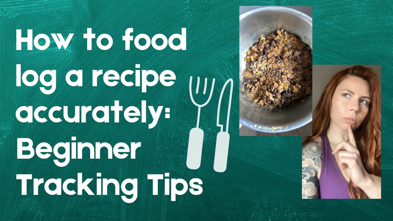 Beginner Calorie tracking tips: Creating a Recipe for a bulk meal you'll use frequently - YouTube