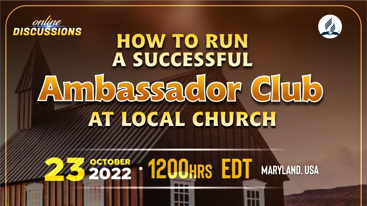 HOW TO RUN A SUCCESSFUL Ambassador Club AT LOCAL CHURCH - YouTube