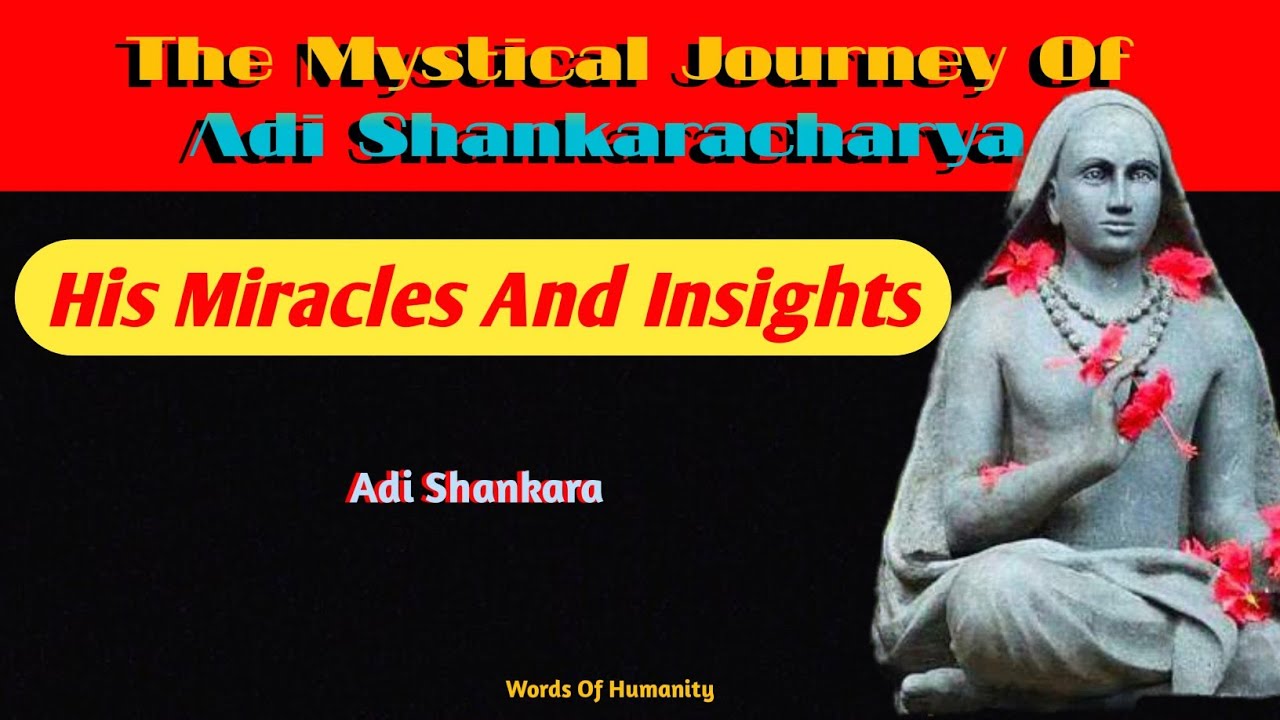 The Mystical Journey of Adi Shankaracharya | His Miracles and Insights ...