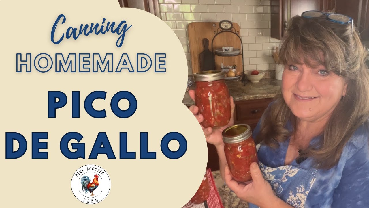 Canning Homemade Pico De Gallo...Beginner Friendly Canning Tutorial ...