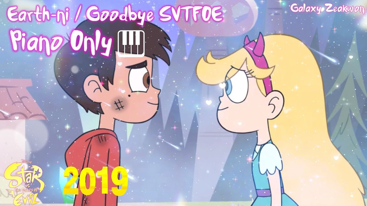 (Piano Only) Earth-ni / Goodbye SVTFOE | Star Vs The Forces Of Evil ...