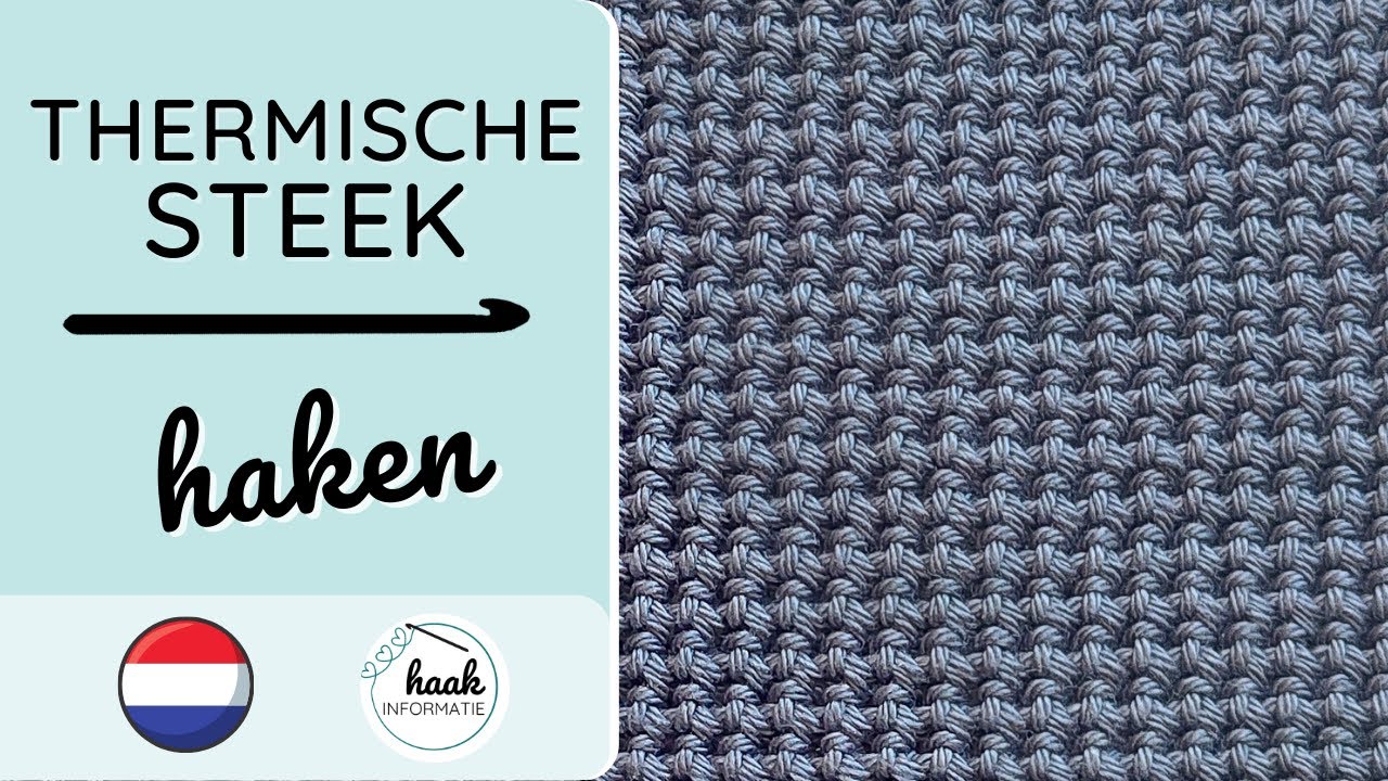 Thermische Steek Haken | Haaksteek Pannenlap | #haakinformatie #haken # ...