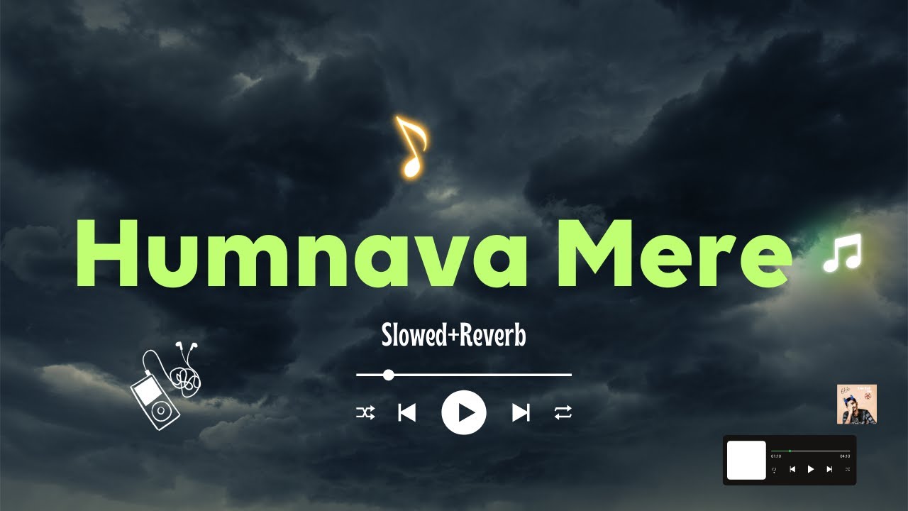 Humnava Mere [Slowed+Reverb] Song Lyrics | Jubin Nautiyal - YouTube