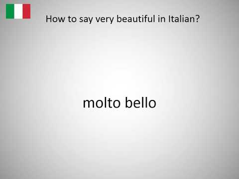 How to say very beautiful in Italian? - YouTube