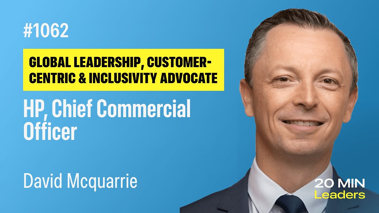 Ep1062: David McQuarrie | Chief Commercial Officer, HP - YouTube