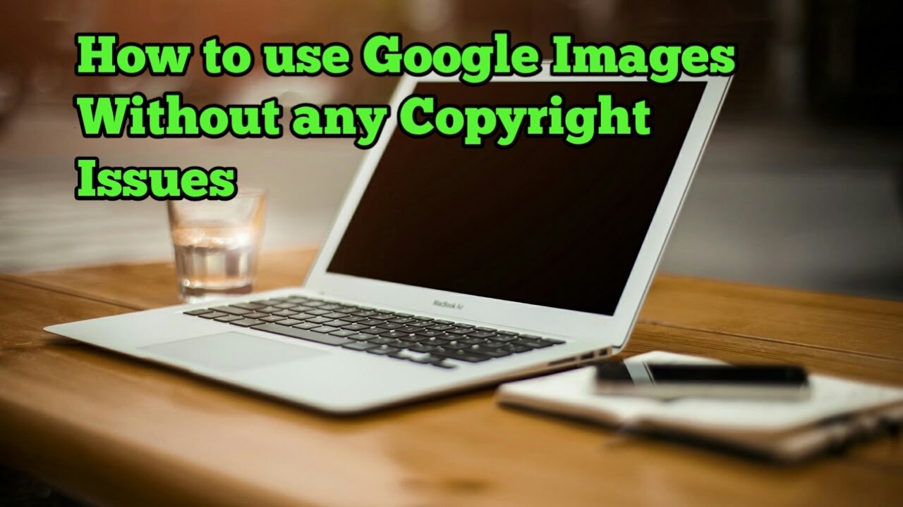 How to use Google Images Without any Copyright Issues - YouTube