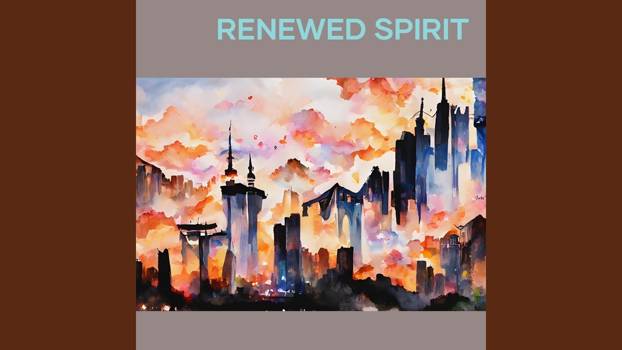 Renewed Spirit - YouTube