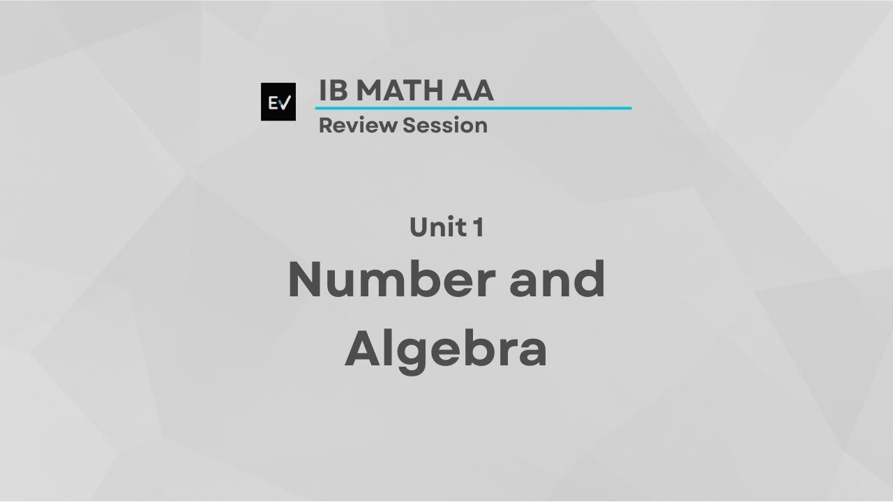 IB Math AA Review Session | Unit 1: Number and Algebra - YouTube