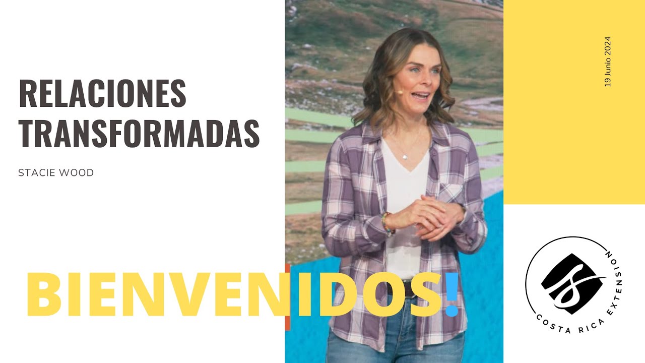 2024.06.19 - RELACIONES TRANSFORMADAS - STACIE WOOD - YouTube