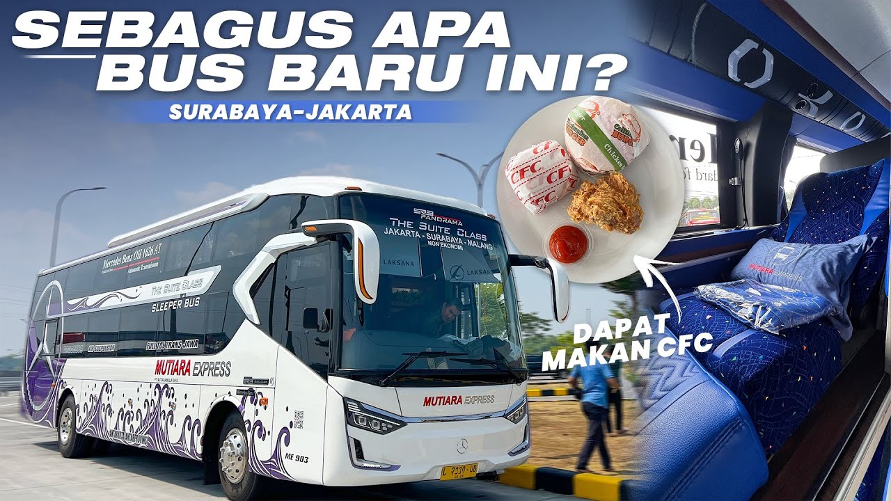 CALON IDOLA BARU SLEEPER BUS JAKARTA - SURABAYA NIH ‼️Trip Surabaya ...