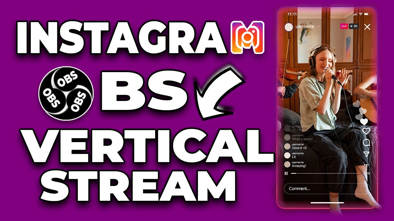 VERTICAL FORMAT: How to Stream to Instagram Live Using OBS Studio - YouTube