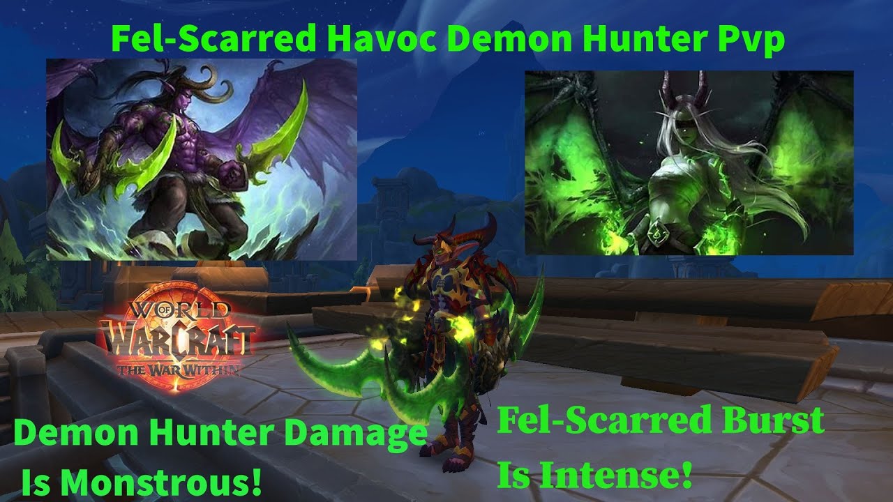 Fel-Scarred Havoc Demon Hunter - (Battlegrounds Pvp Highlights #11 ...