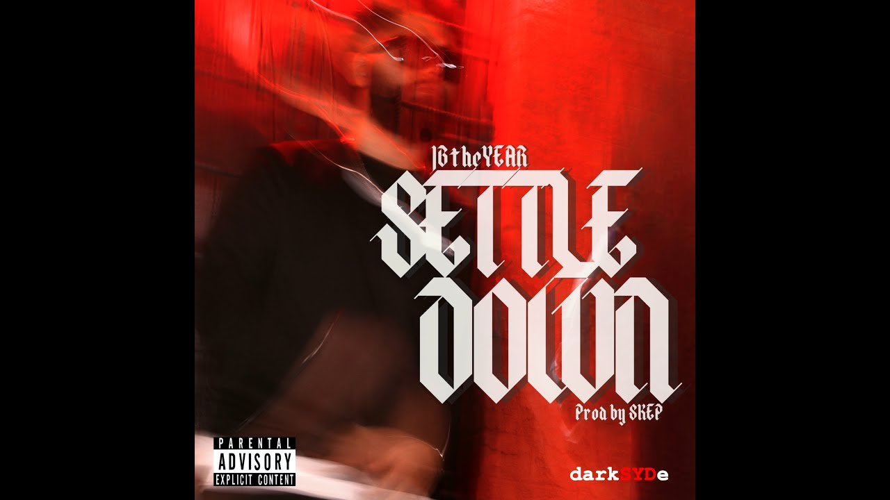 JBtheYEAR - SETTLE DOWN (Prod by SKEP)[OFFICIAL MUSIC VIDEO] - YouTube