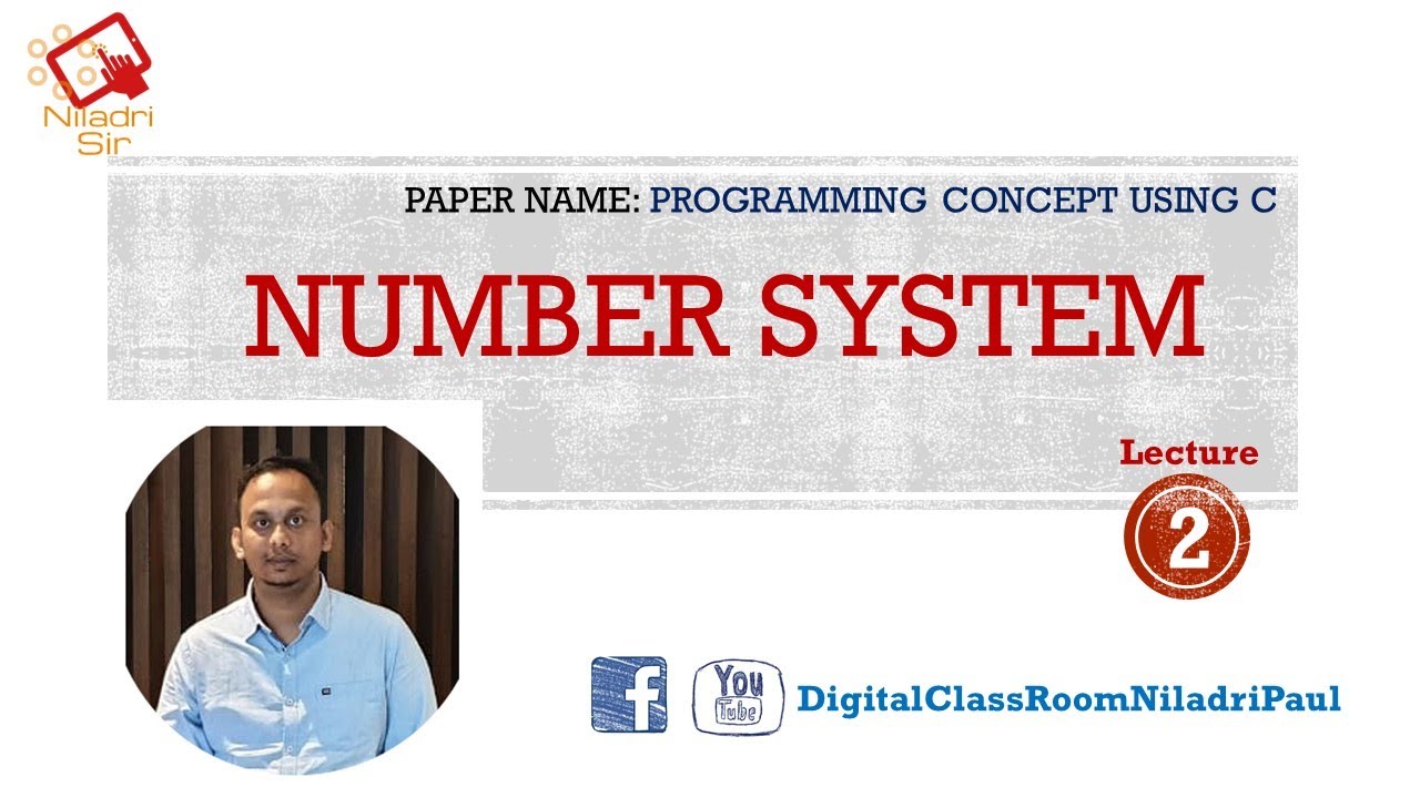 Lecture 2 Number System C Language Computer Science Btech Makaut Engineering Youtube