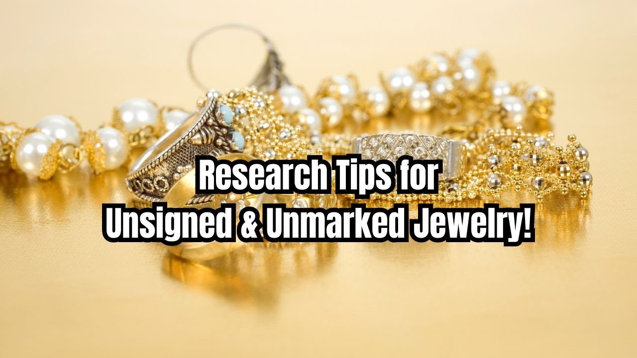 How to Research and Identify Unmarked or Unsigned Jewelry - YouTube