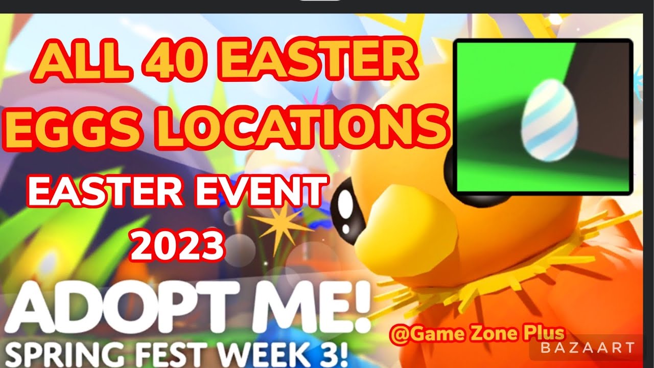ADOPT ME, ALL 40 EGGS LOCATIONS, EASTER EVENT 2023. #roblox # ...