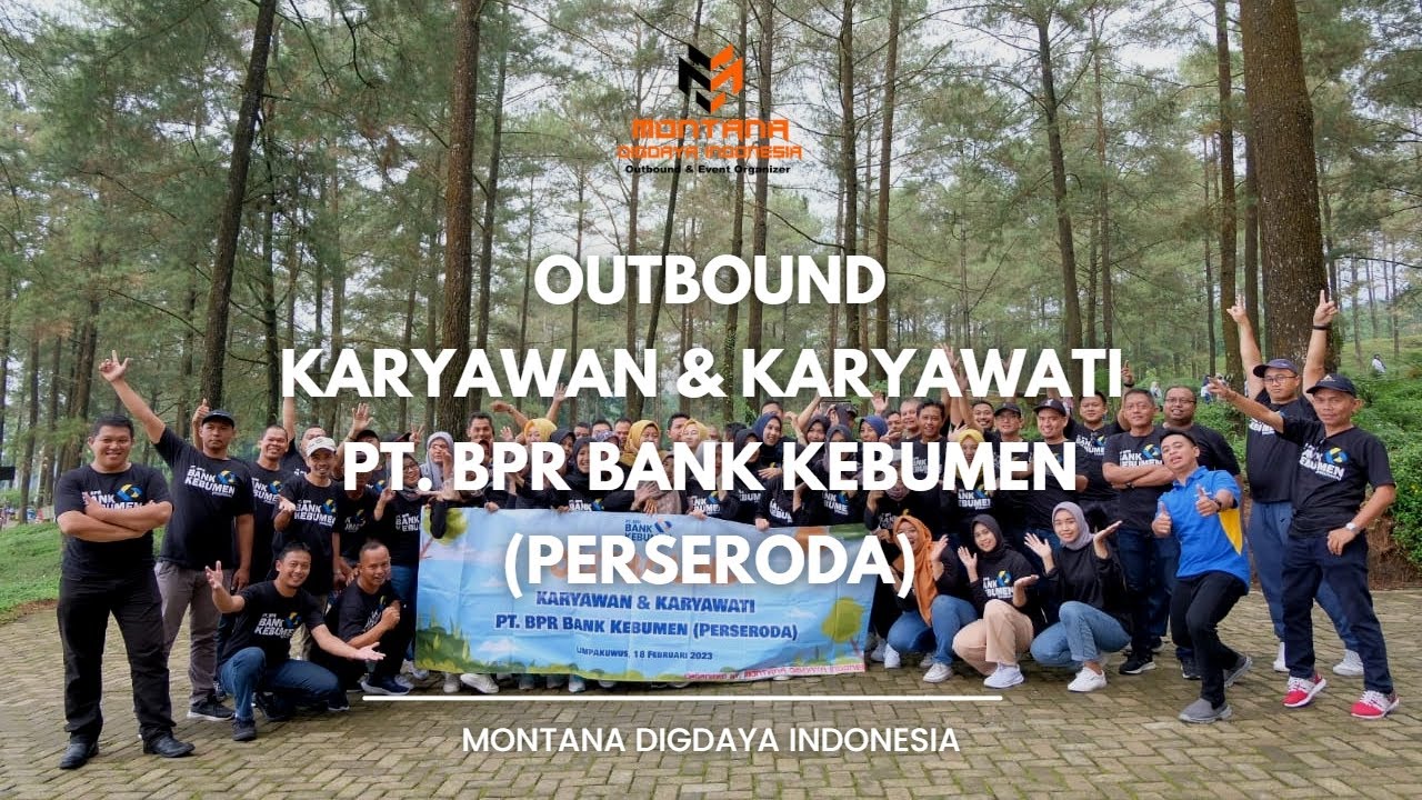 OUTBOUND KARYAWAN & KARYAWATI PT. BPR BANK KEBUMEN (PERSERODA ...